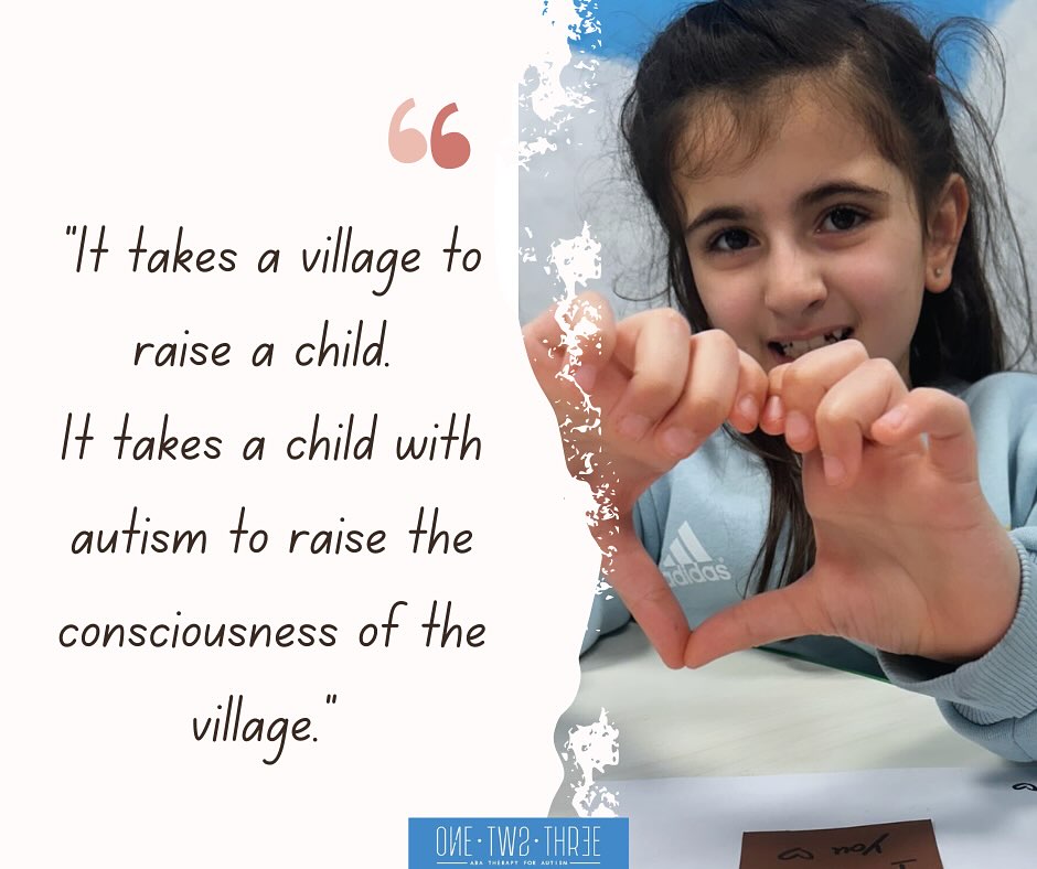 One - “It takes a child with Autism to raise consciousness of a Village ...