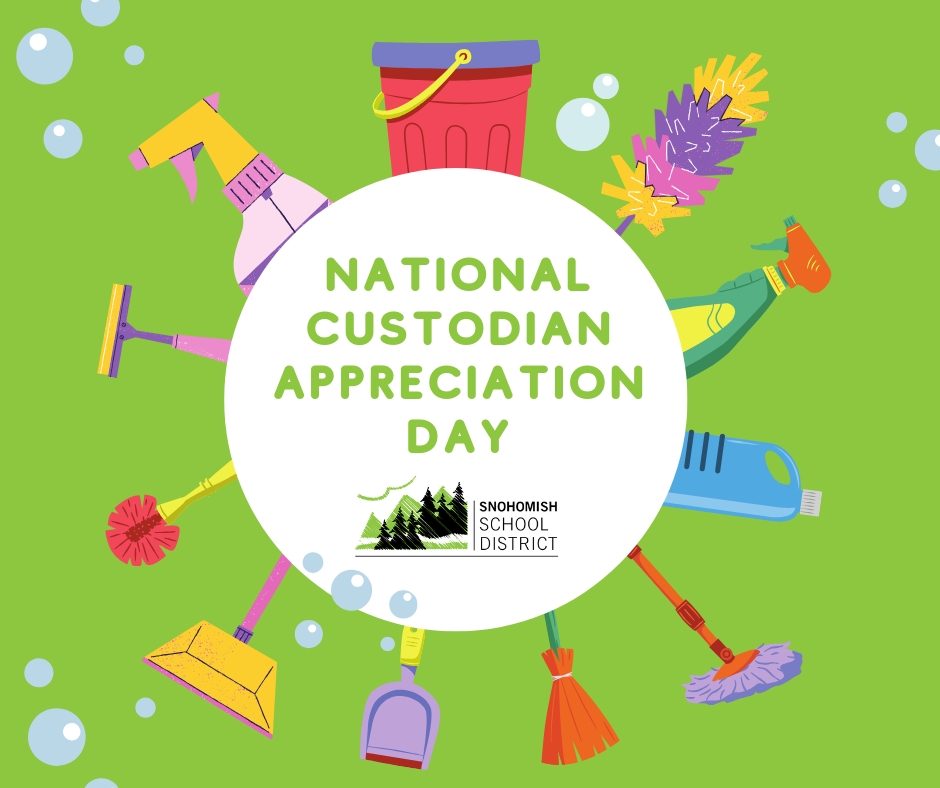 Today is National Custodian... - Snohomish School District | Facebook