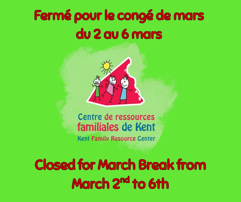 📢 The Kent Family Resource Center is closed for March Break! 🎉 Our ...