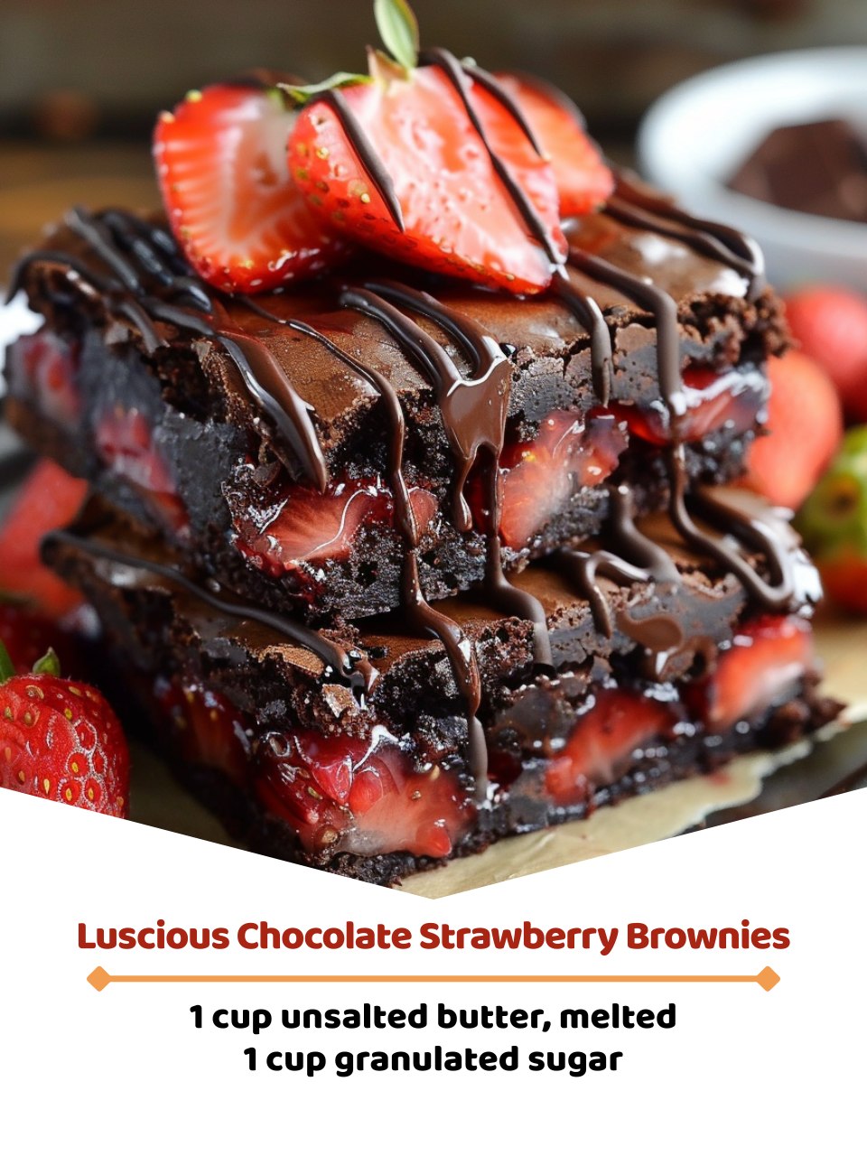 Grandmas Luscious Chocolate Strawberry Brownies Ingredients 1 Cup 1700