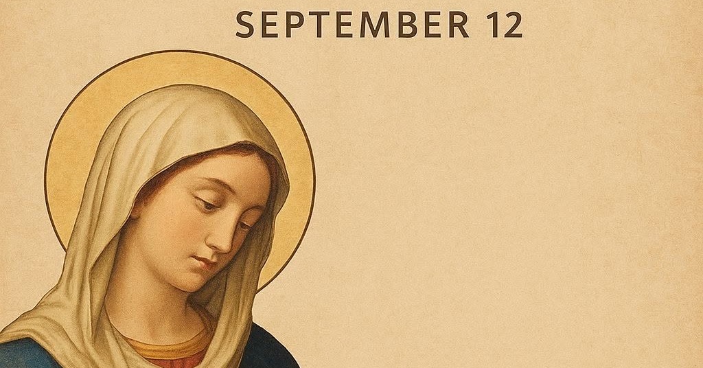 Catholic - FEAST IN FOCUS | SEPTEMBER 12 FEAST OF THE MOST HOLY NAME OF ...