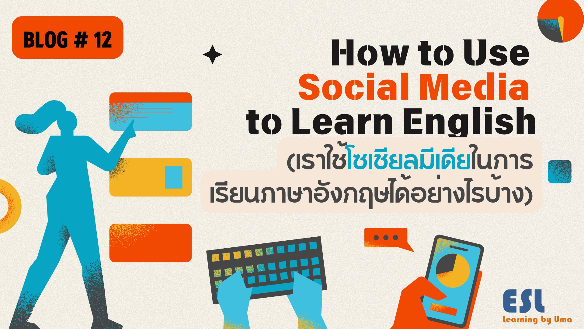BLOG # 12 How to Use Social Media... - ESL Learning by Uma