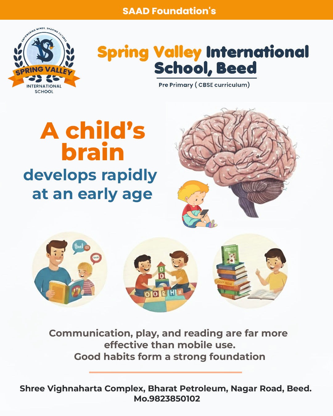 Spring - A child’s brain develops rapidly in the early years ...