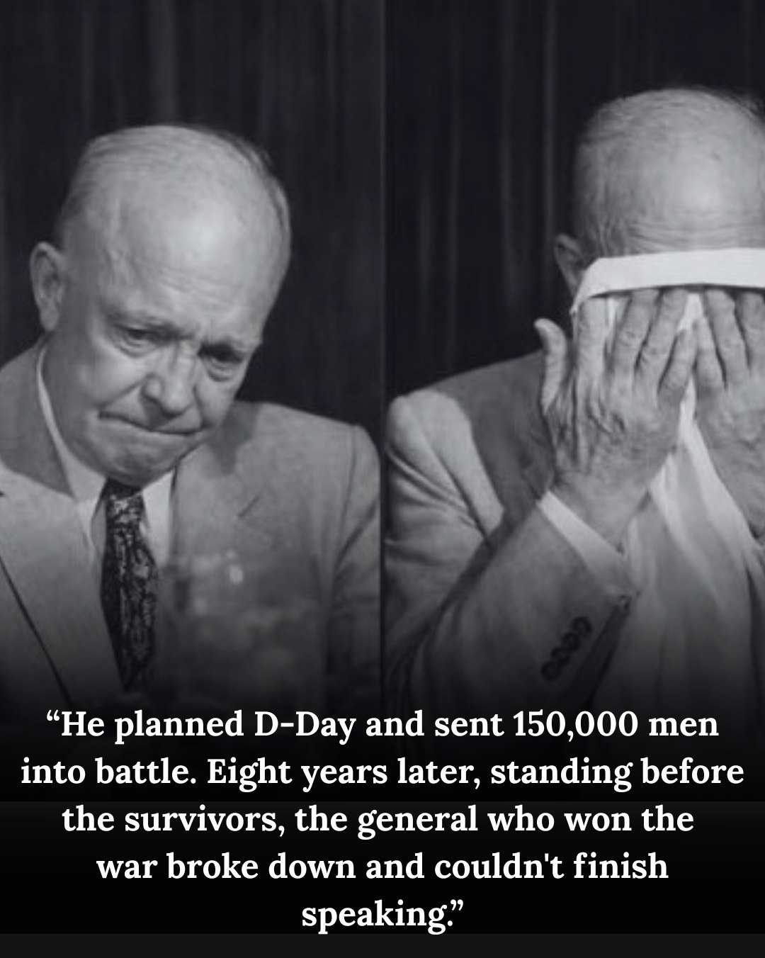 What - He planned D-Day and sent 150,000 men into battle. Eight years ...