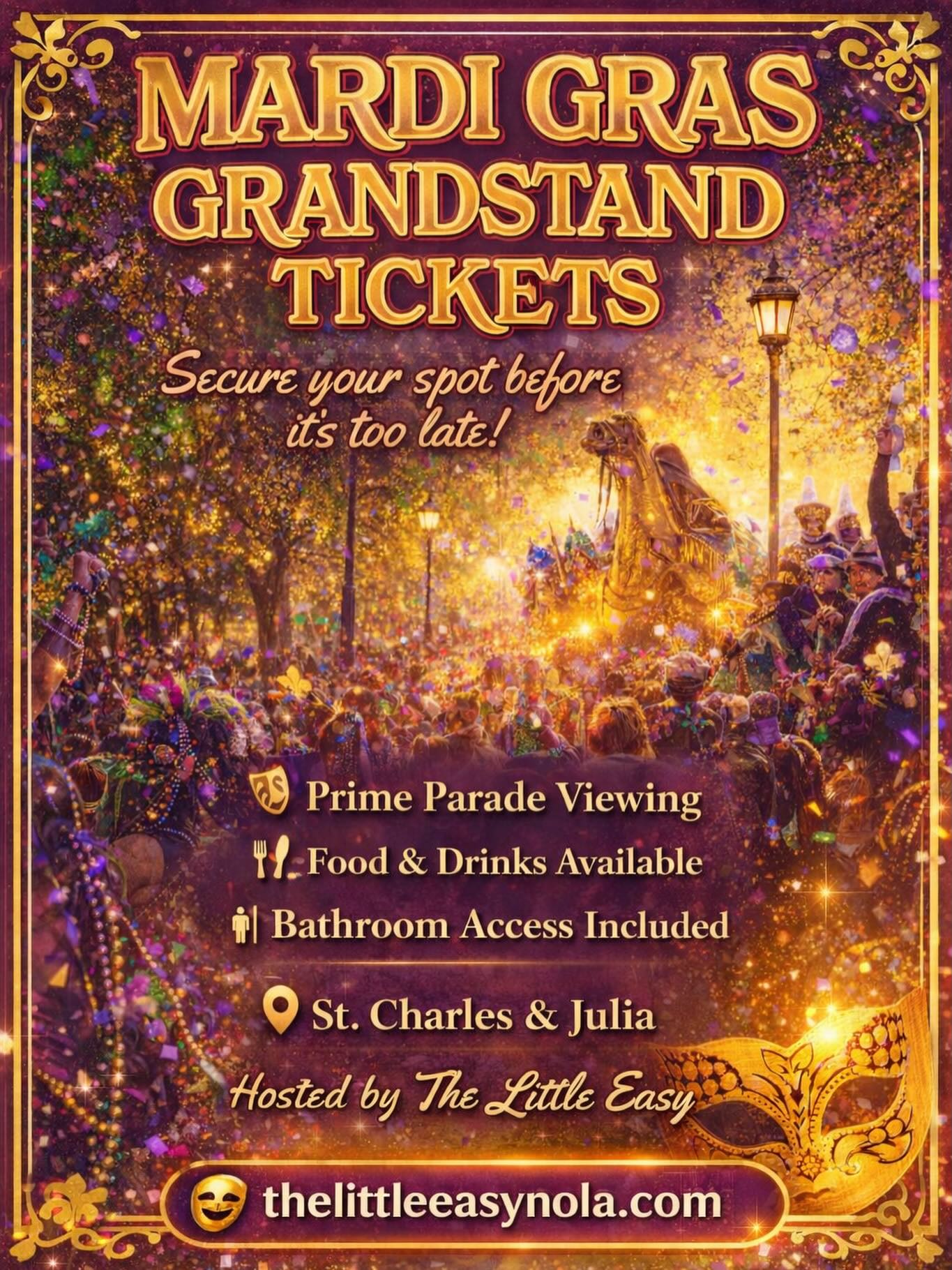 The Little Easy - 🎉 MARDI GRAS GRANDSTAND TICKETS 🎉... | Facebook