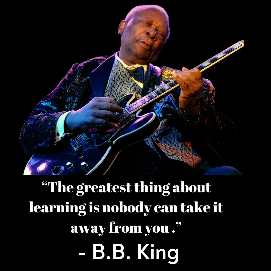 Voodoo Blues - B.B. King's quote highlights how learning...