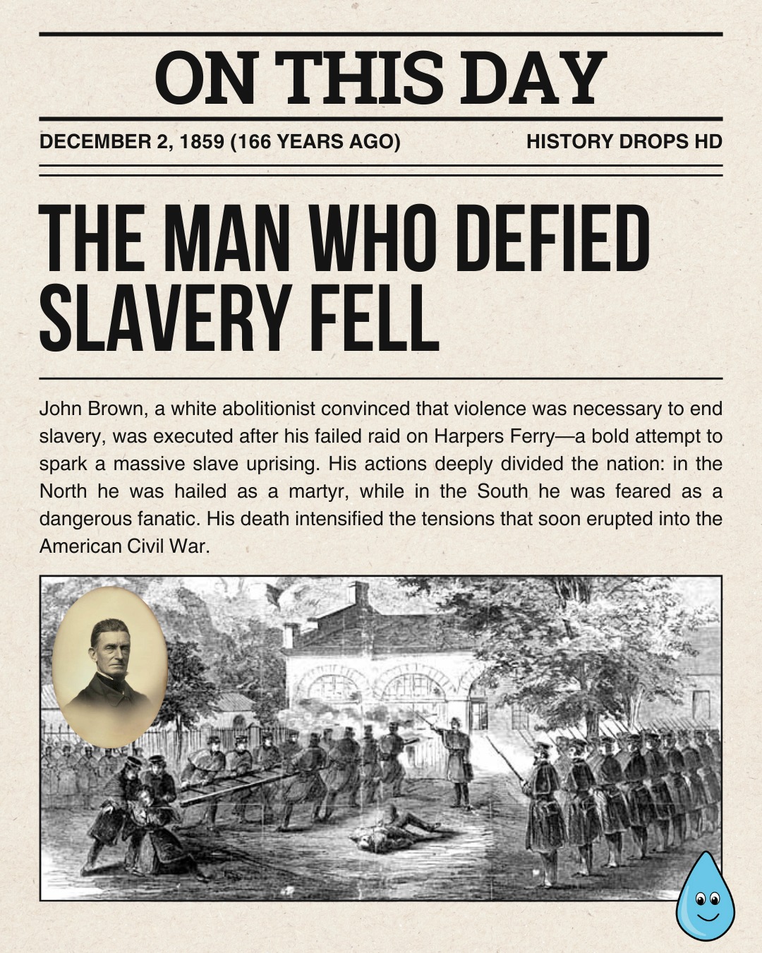 History - John Brown’s execution on December 2, 1859, marked one of the ...