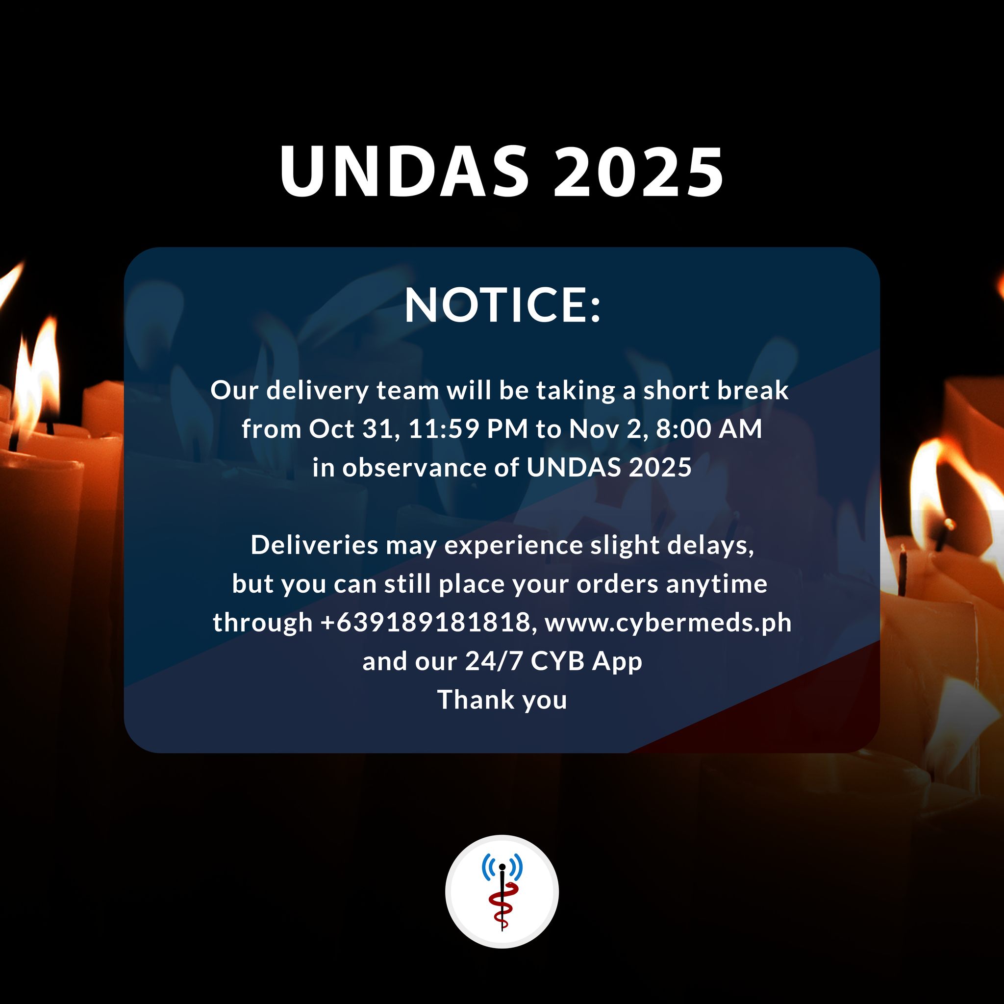 Cybermeds - UNDAS 2025 -- NOTICE Our delivery team will be taking a ...