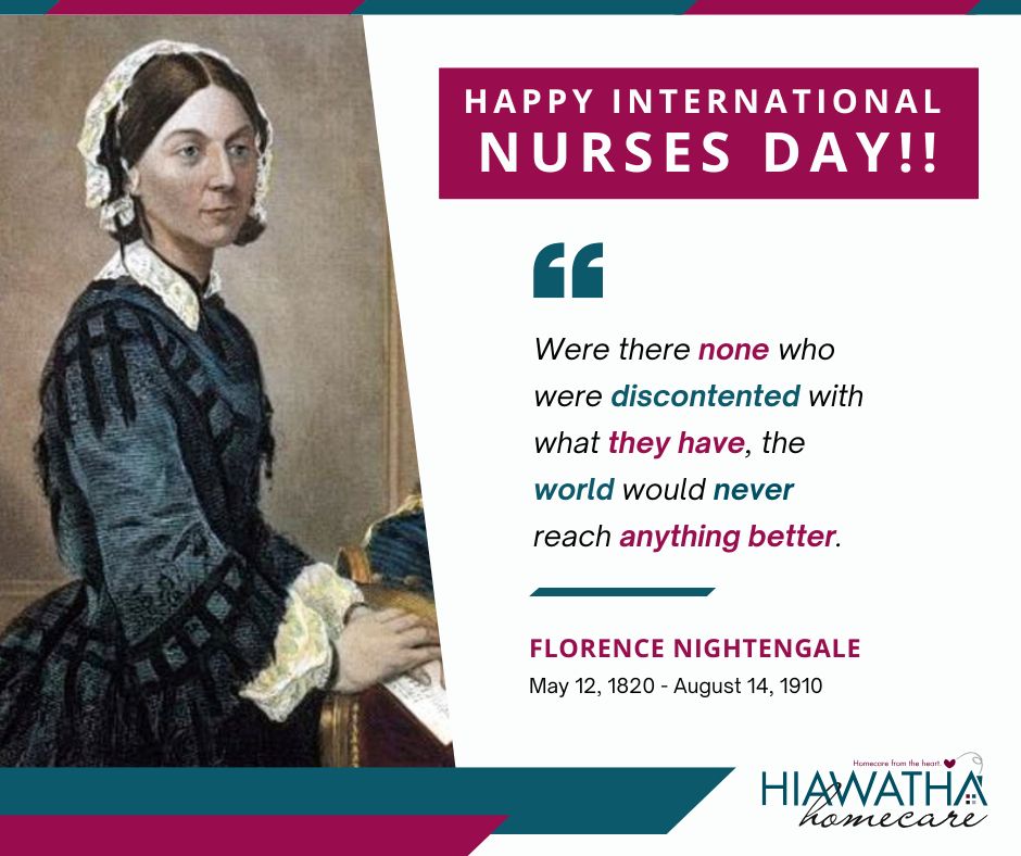 Hiawatha - Happy International Nurses Day, celebrated on the birthday ...