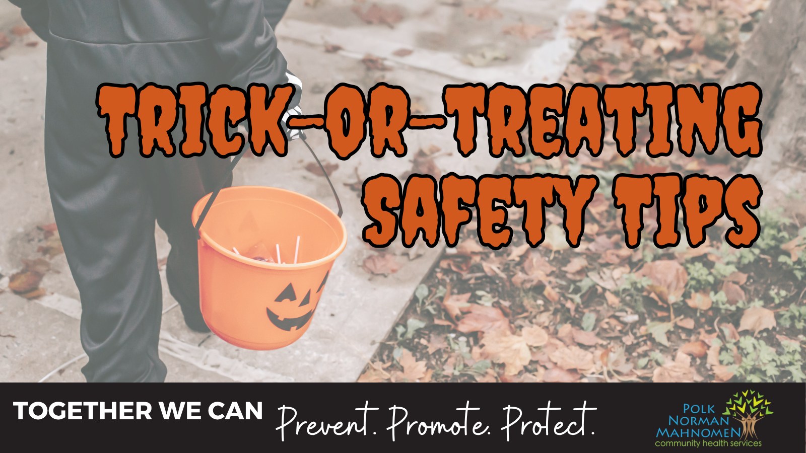 Polk - 🎃 Trick-or-Treating Safety Tips 🎃 🗺️ Map it out: Stick to well ...