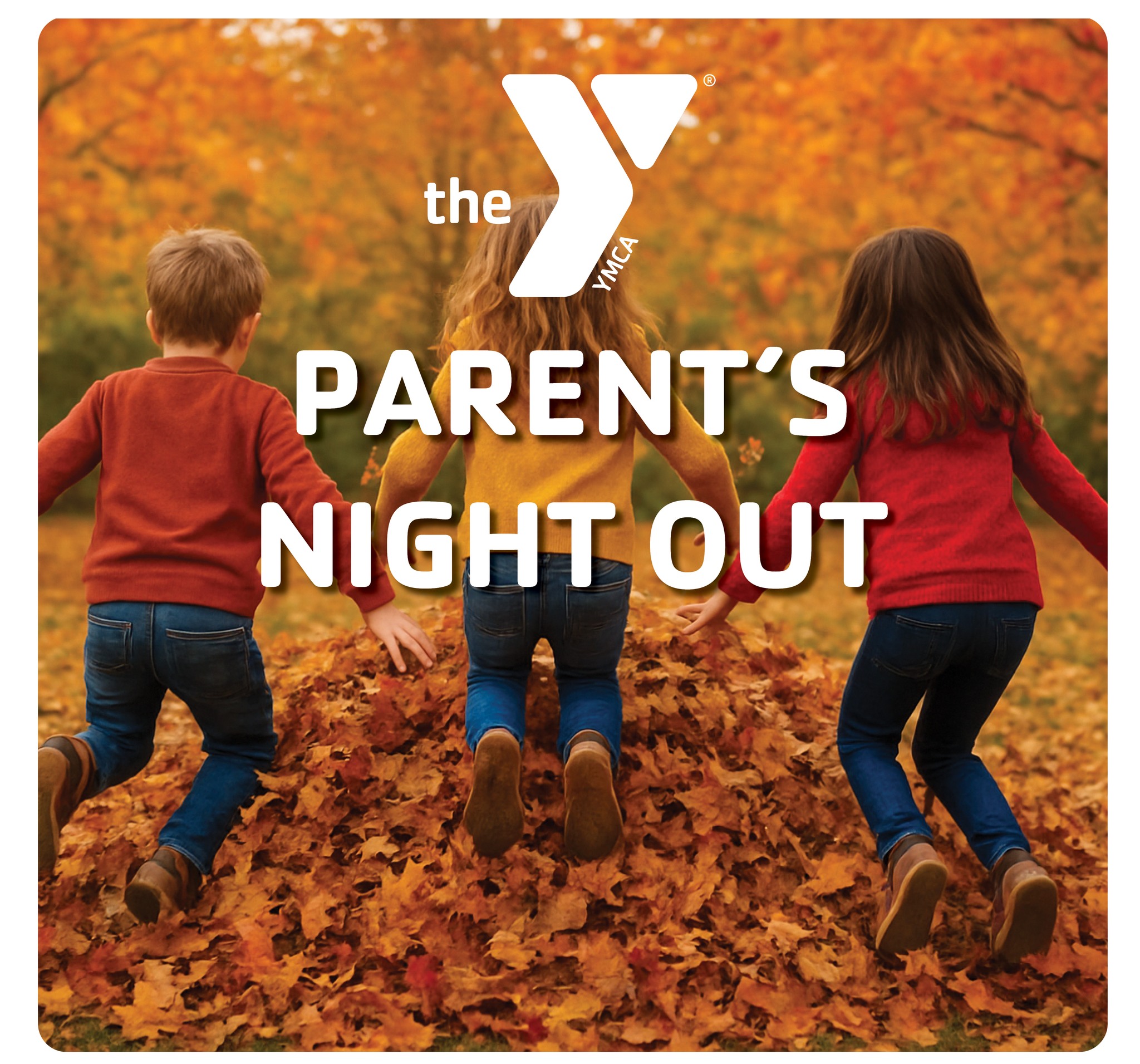 Greater - 🍂 Parents Night Out: Fall Festive Fun at the Y! 🎃 Hey parents ...