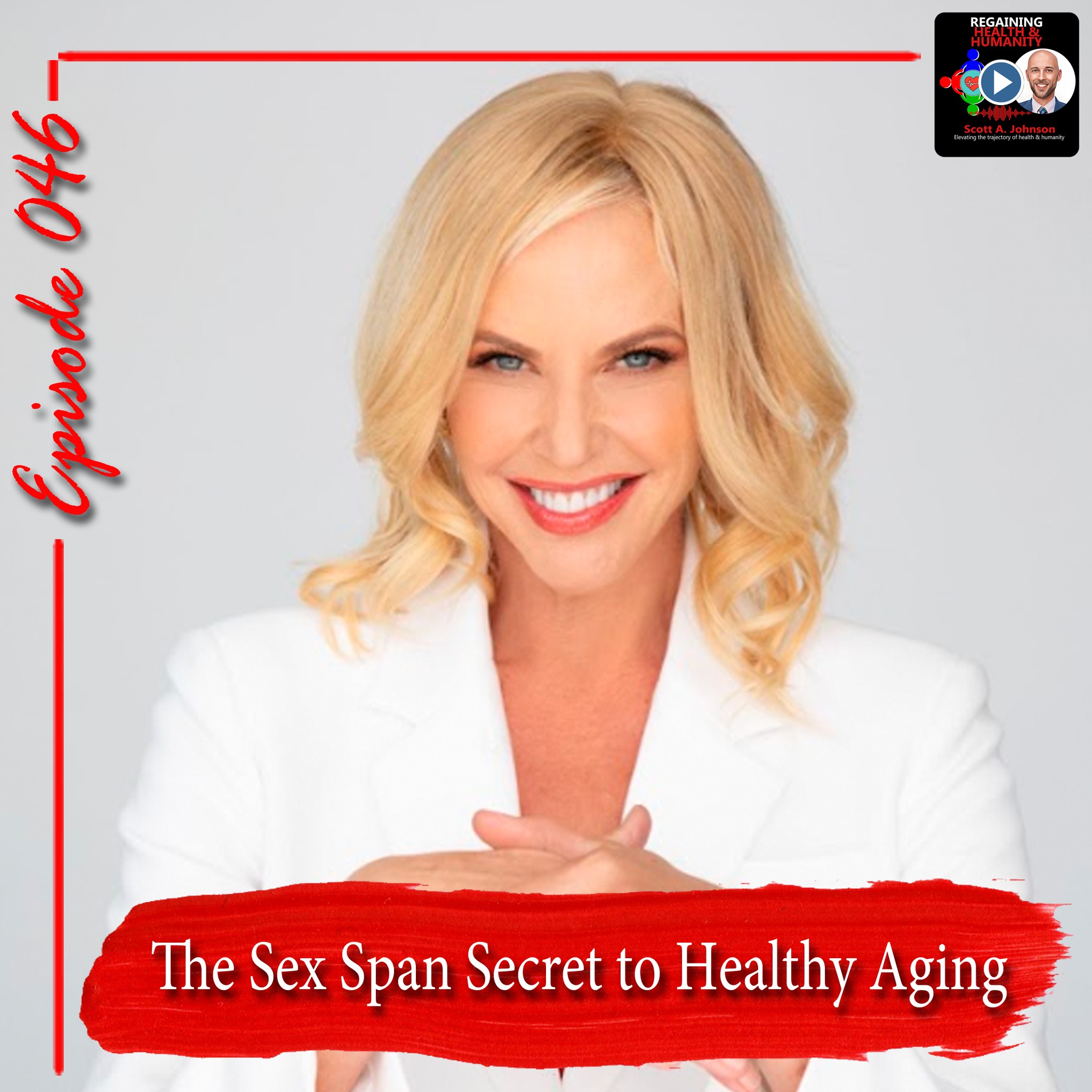 Episode 046 The Sex Span Secret To Scott A Johnson Facebook