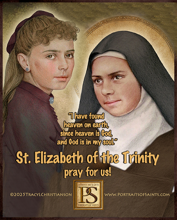 Portraits - Saint Elizabeth of the Trinity 1880 -1906 Feast Day ...