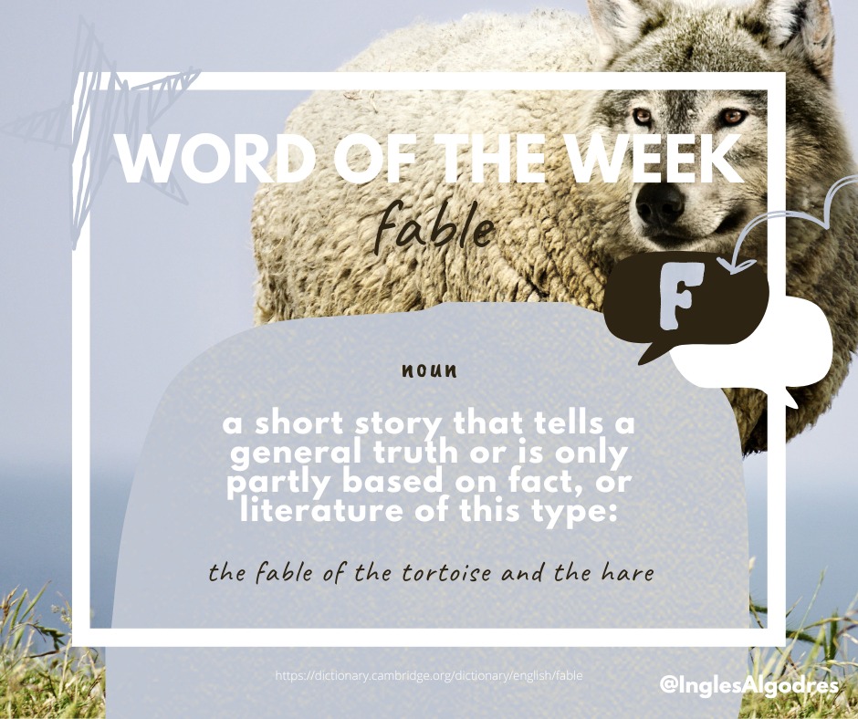 Inglês - Word of the Week: 03.10.22 fable “Aesop's Fables”, also called ...