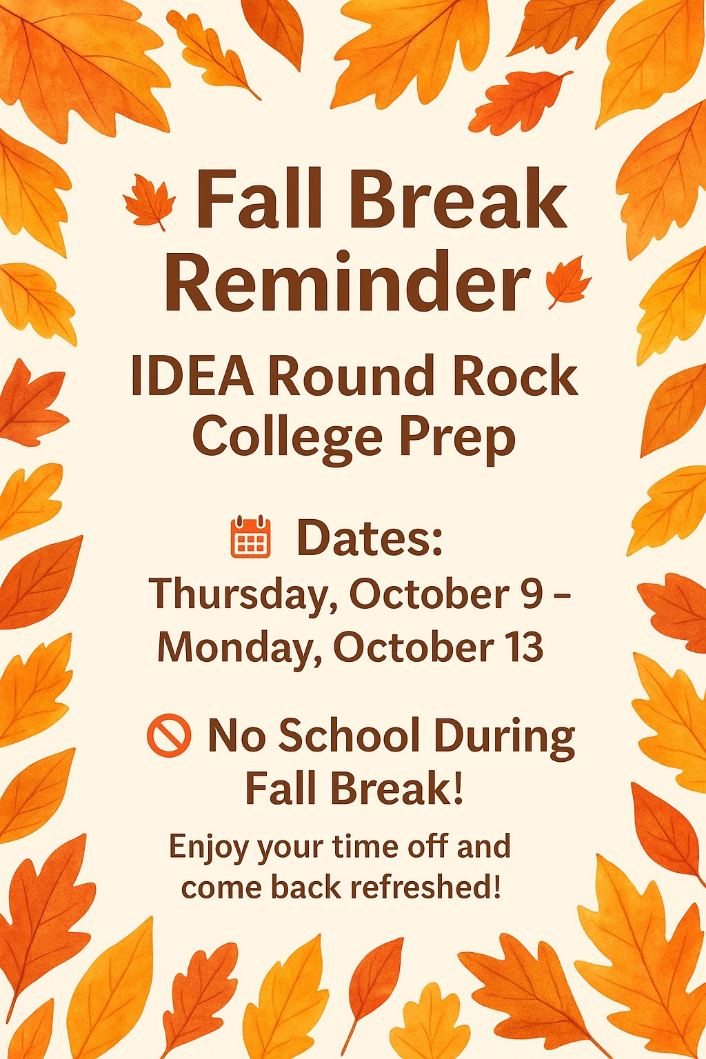 🍂 Fall Break Reminder 🍂 IDEA Round... - IDEA Round Rock Tech | Facebook