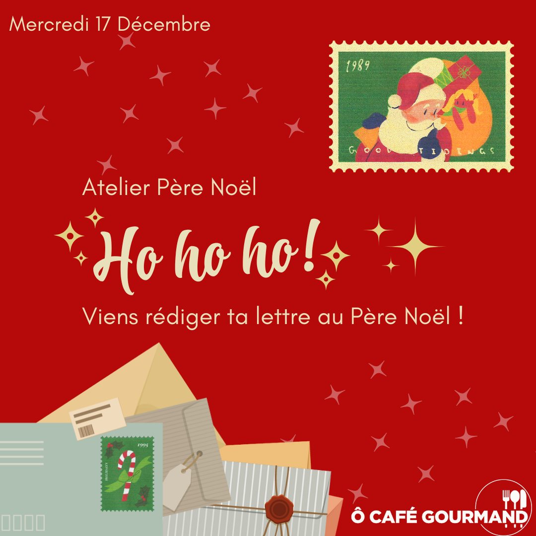 Ô - 🎅 Atelier Père Noël au O Café Gourmand – Rappel ! 🎅 La magie de ...