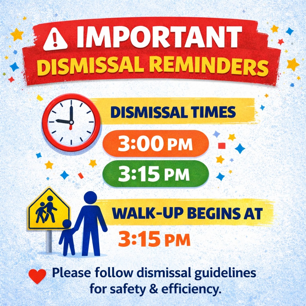 Walker - 🚨 Important Dismissal Reminders 🚨 ⏰ Dismissal Times • Early ...