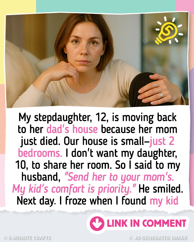 Smart I Refuse To Let My Stepdaughter Live With Us—my Daughters