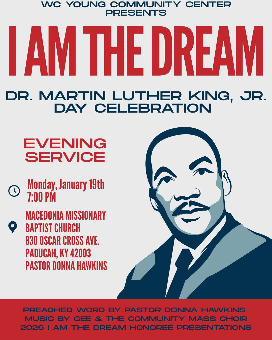 "I Am the Dream" Dr. Martin Luther King, Jr. Evening Service