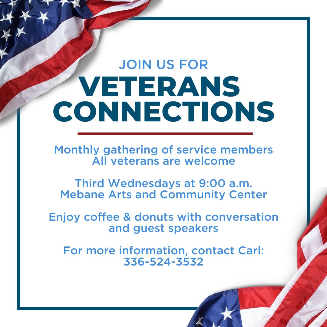 Mebane - All veterans are welcome to join Veterans Connections at the ...
