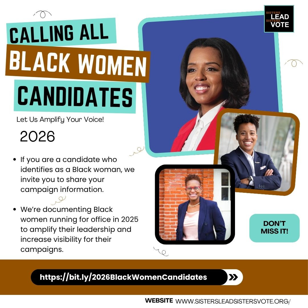 Sisters - Black women are on the ballot in 2026 and we’re making sure ...