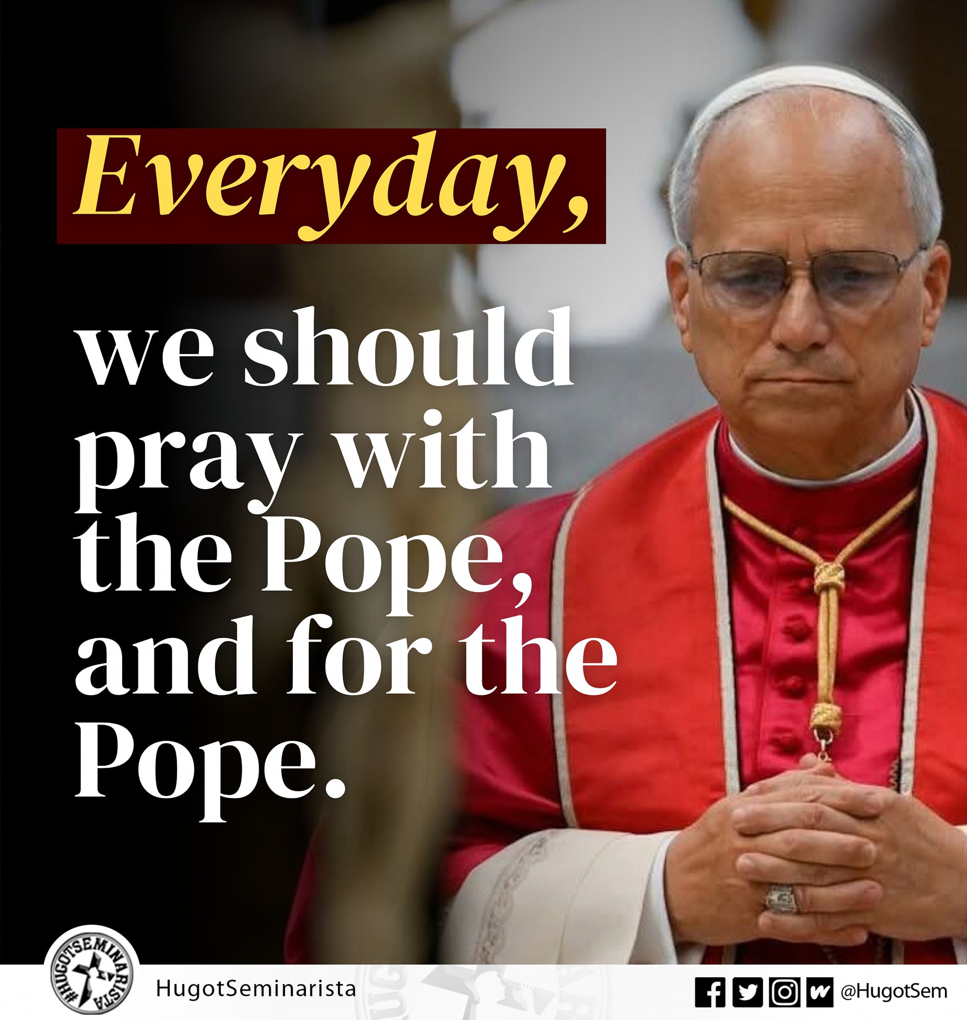 HugotSeminarista - LET'S PRAY FOR THE POPE, AND WITH THE POPE As a ...