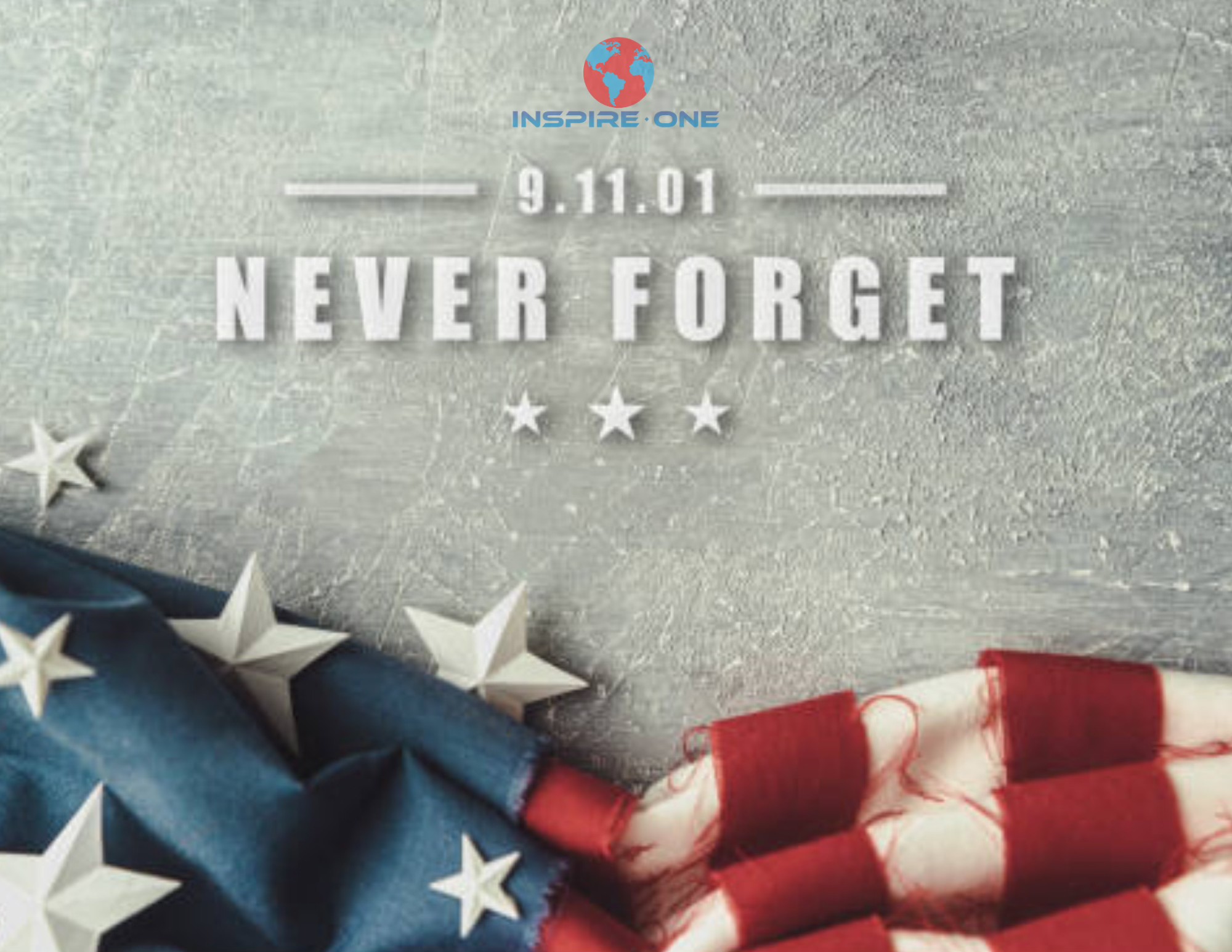 Inspire - Today, we pause to honor the lives lost on 9/11 and the first ...