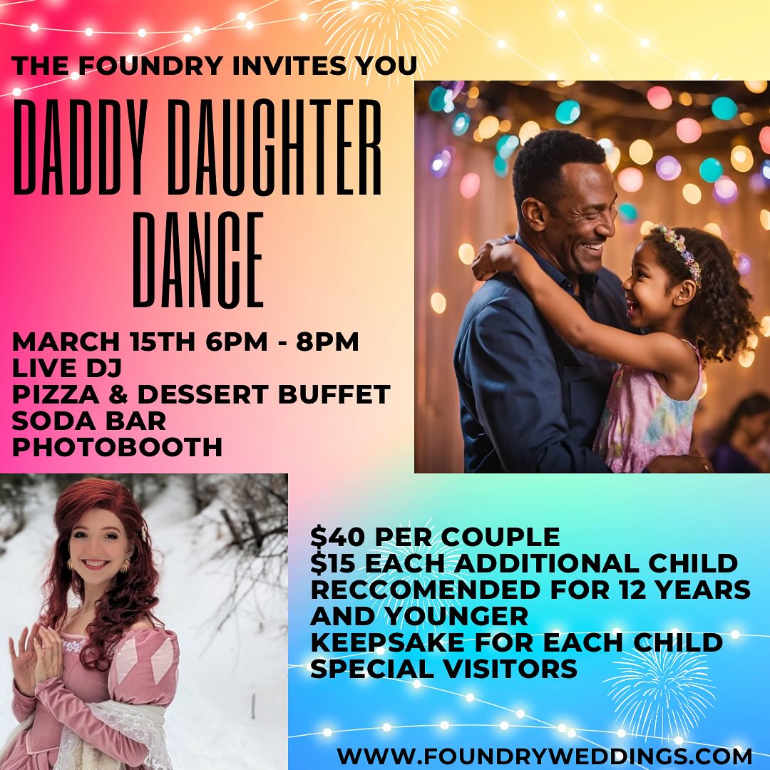 The Foundry Weddings And Events Daddy Daughter Dance At The Foundry 👑🎶