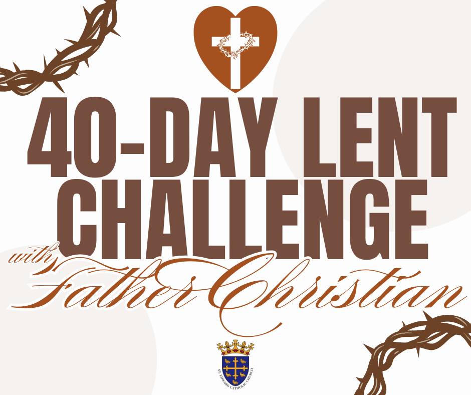 St. - Join Father Christian this Lent for a meaningful 40-Day Lenten ...