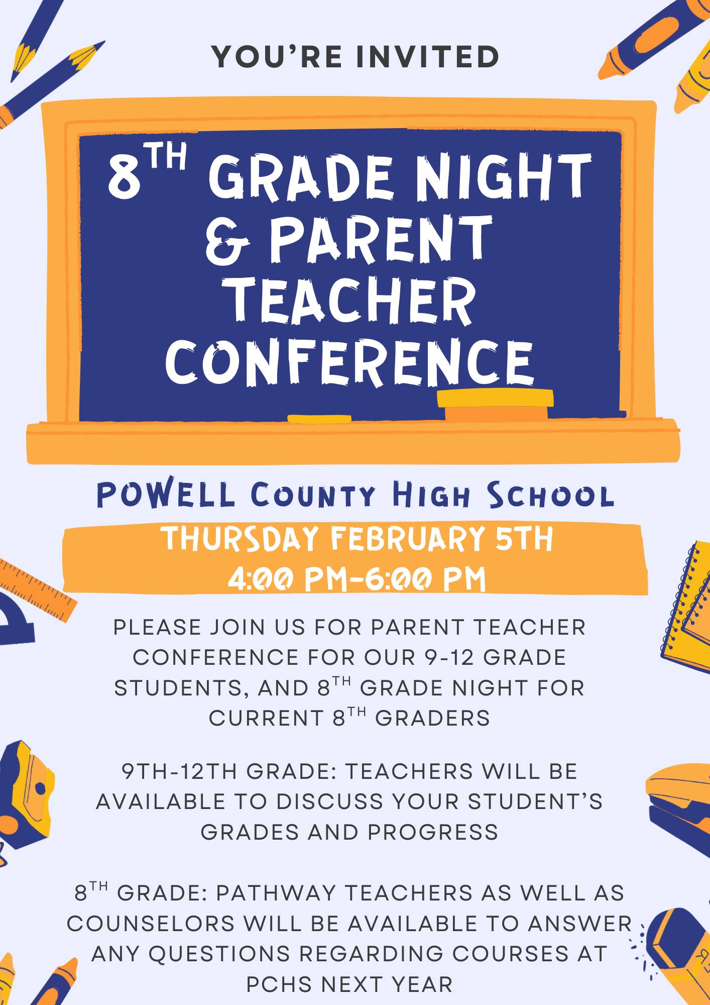 Powell - As of right now our 8th grade night & parent teacher ...