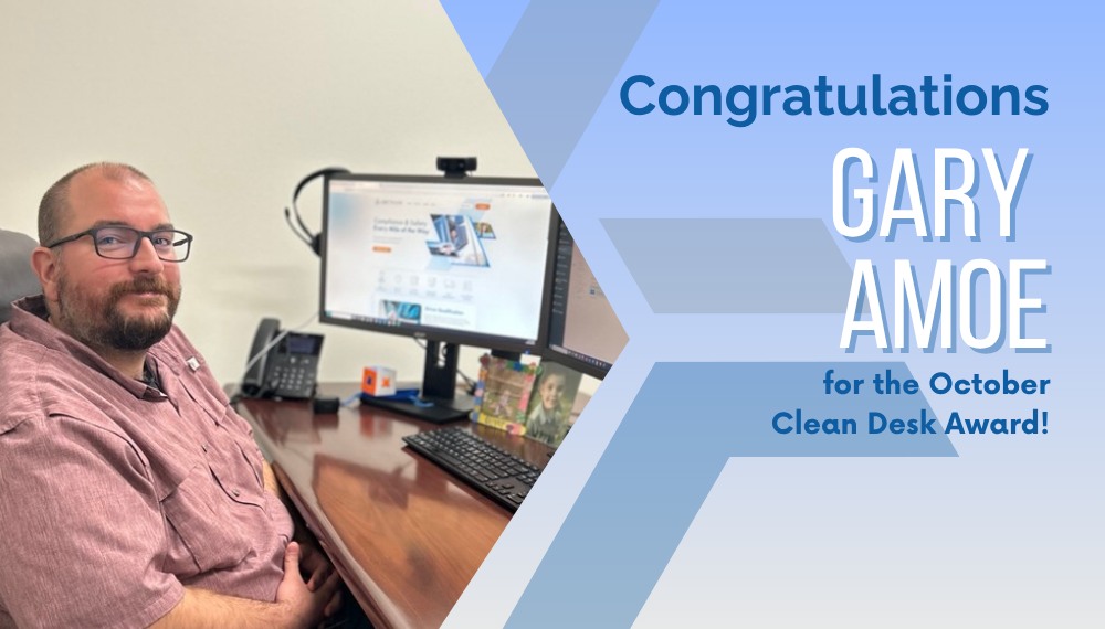Lee - Congratulations Gary Amoe for being our October Clean Desk Award ...