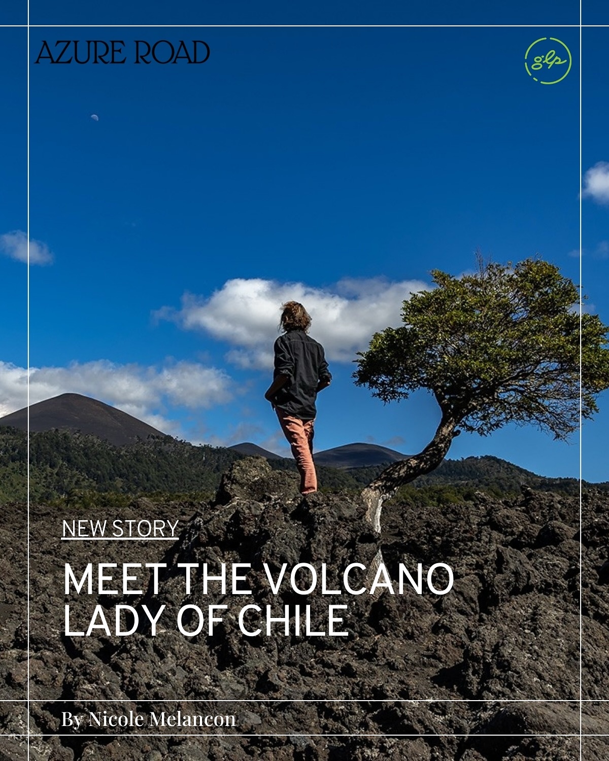 GLP Films - 🌋 Meet The Volcano Lady of Chile — Isabel... | Facebook
