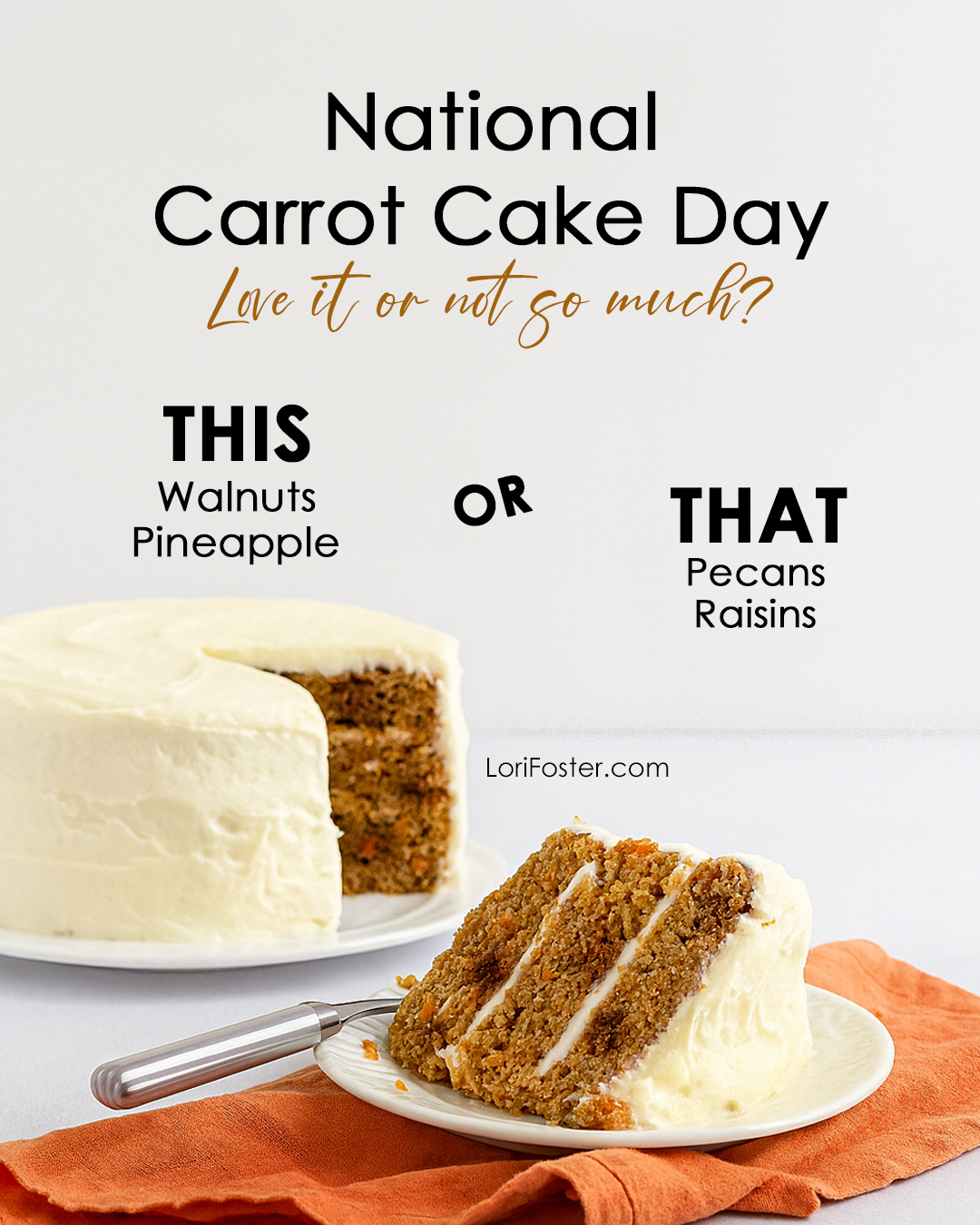 Lori Foster - It's National Carrot Cake Day. 🥕 Do you like... | Facebook
