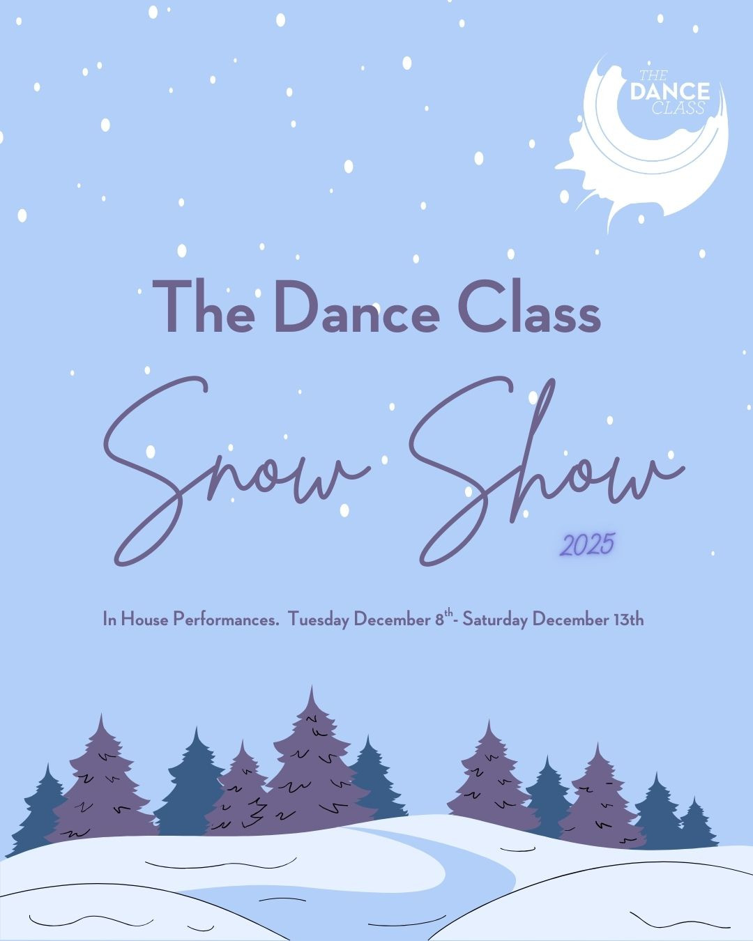 The Dance - *** MARK YOUR CALENDARS **** The Dance Class SNOW SHOW in ...