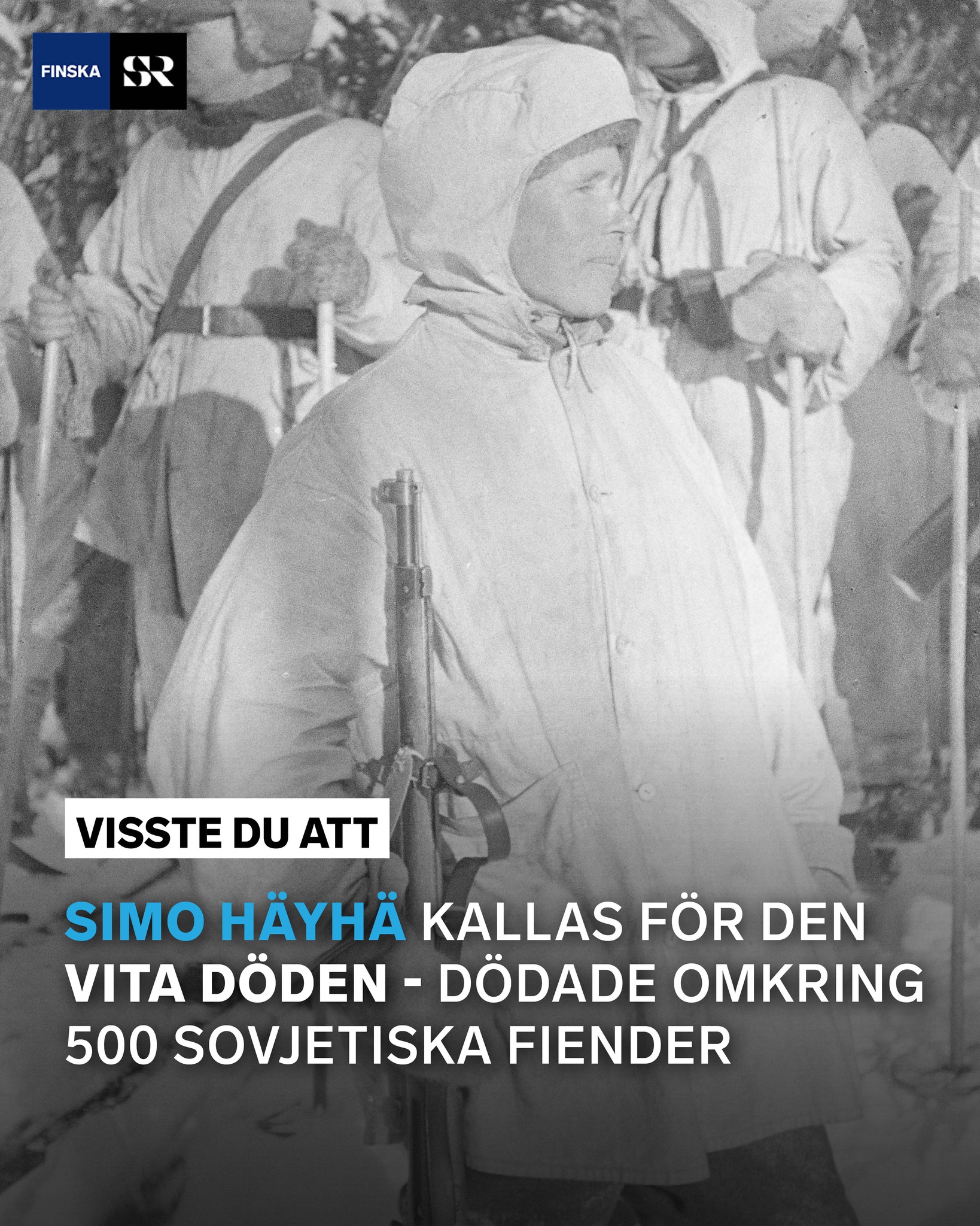 Simo Häyhä Var En Finsk Prickskytt Sveriges Radio Finska Facebook