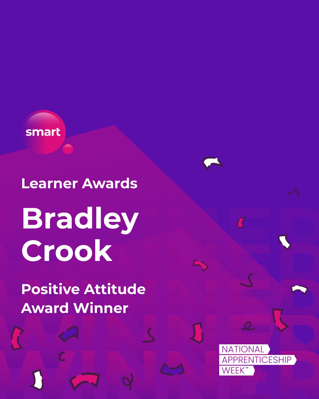 Smart - Next up in our NAW learner awards, we are incredibly proud to ...