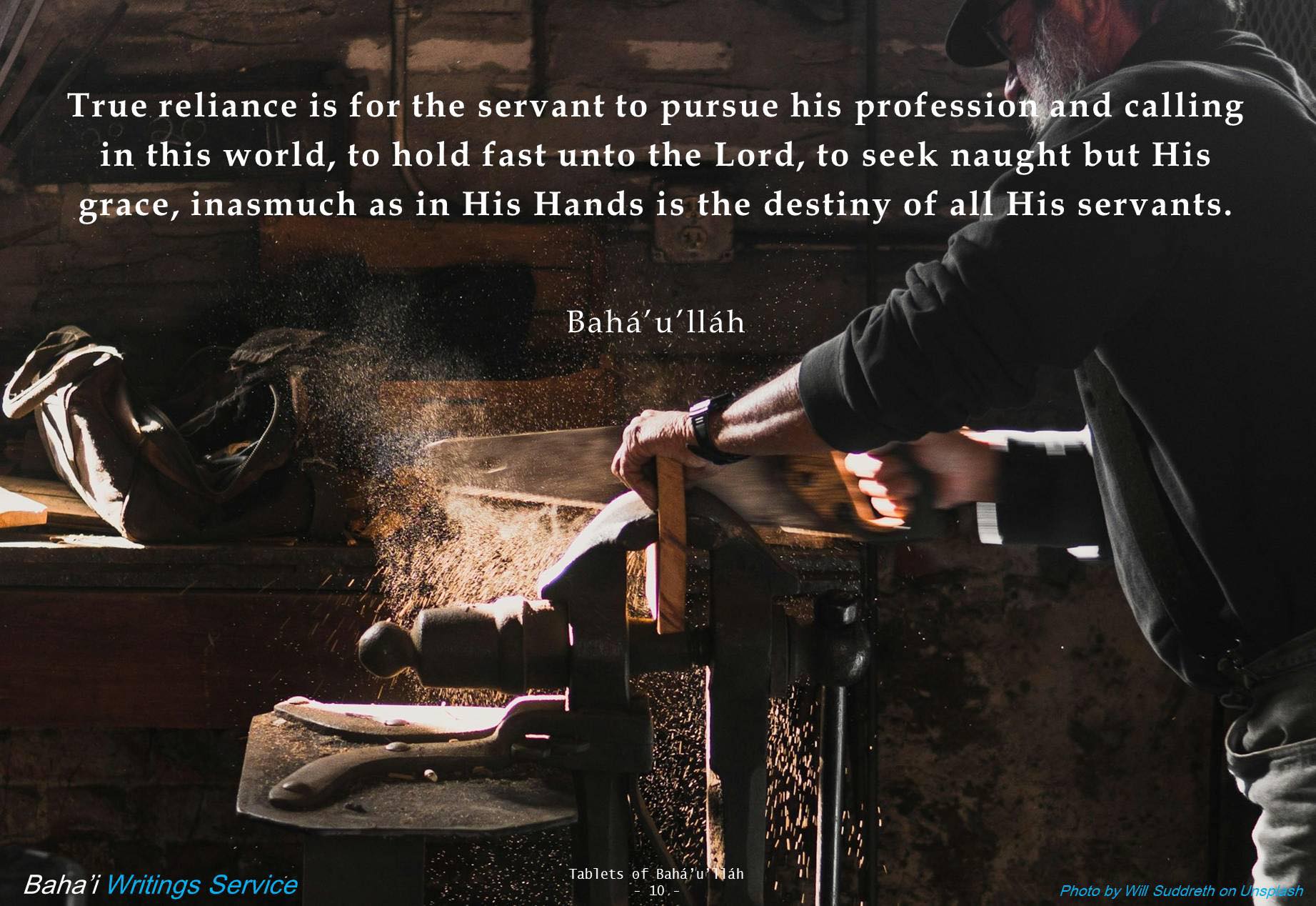 Baha'i - O YE the embodiments of justice and equity and the ...