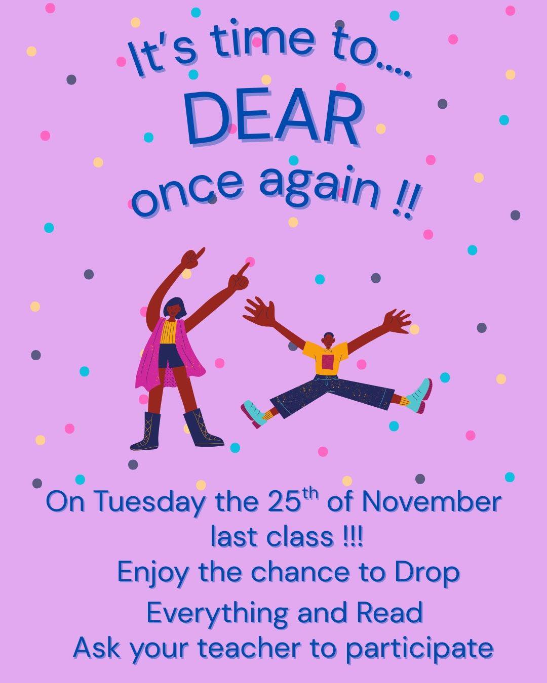 Presentation - 📚 It’s DEAR time again! 📚 Today, Tuesday, November 25th ...