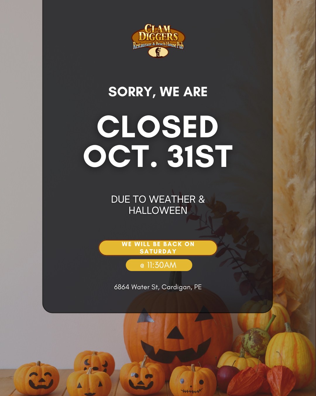 Clamdiggers - Clam Diggers will be CLOSED October 31st due to both ...