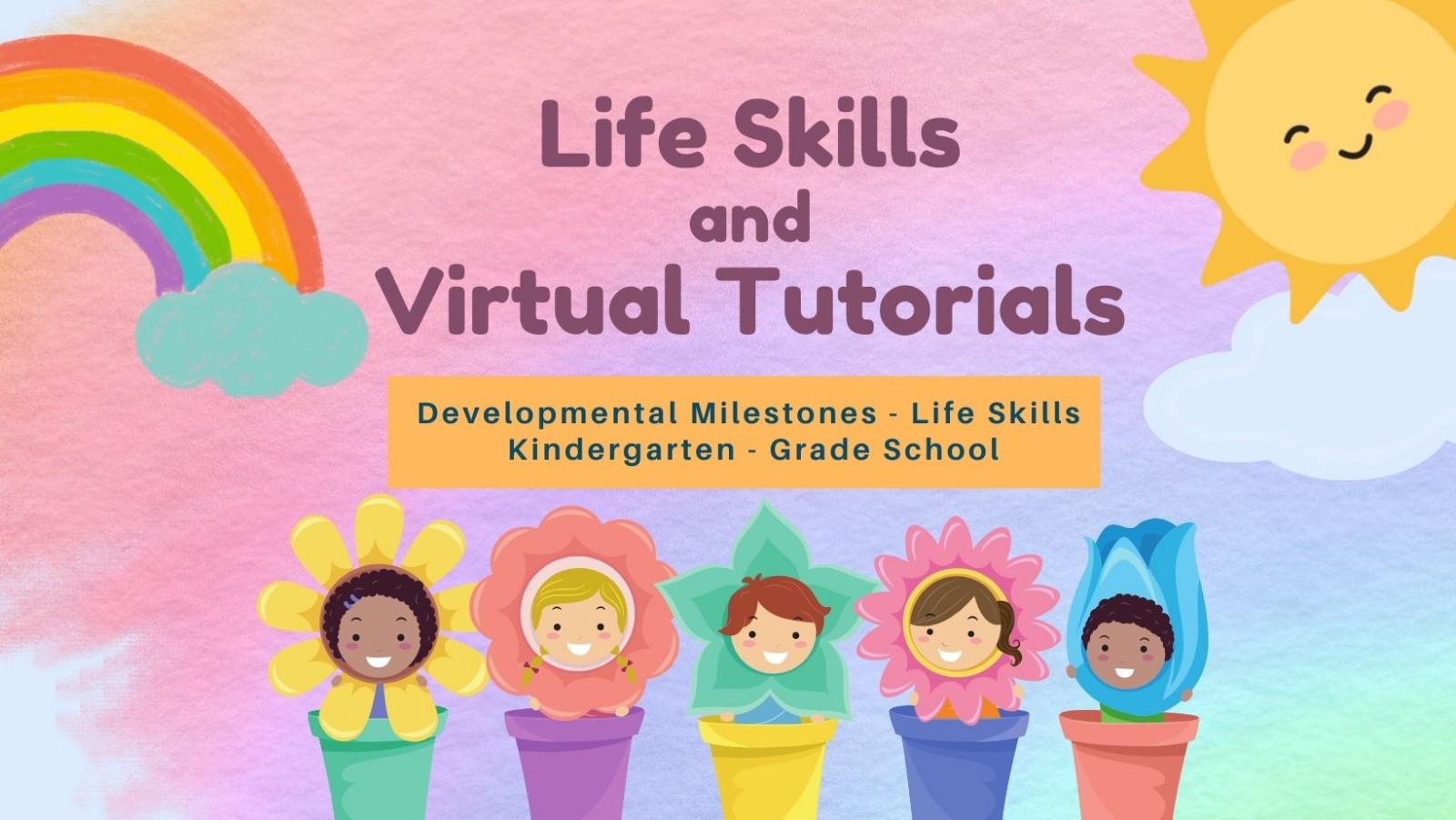 Life Skills and Virtual Tutorials