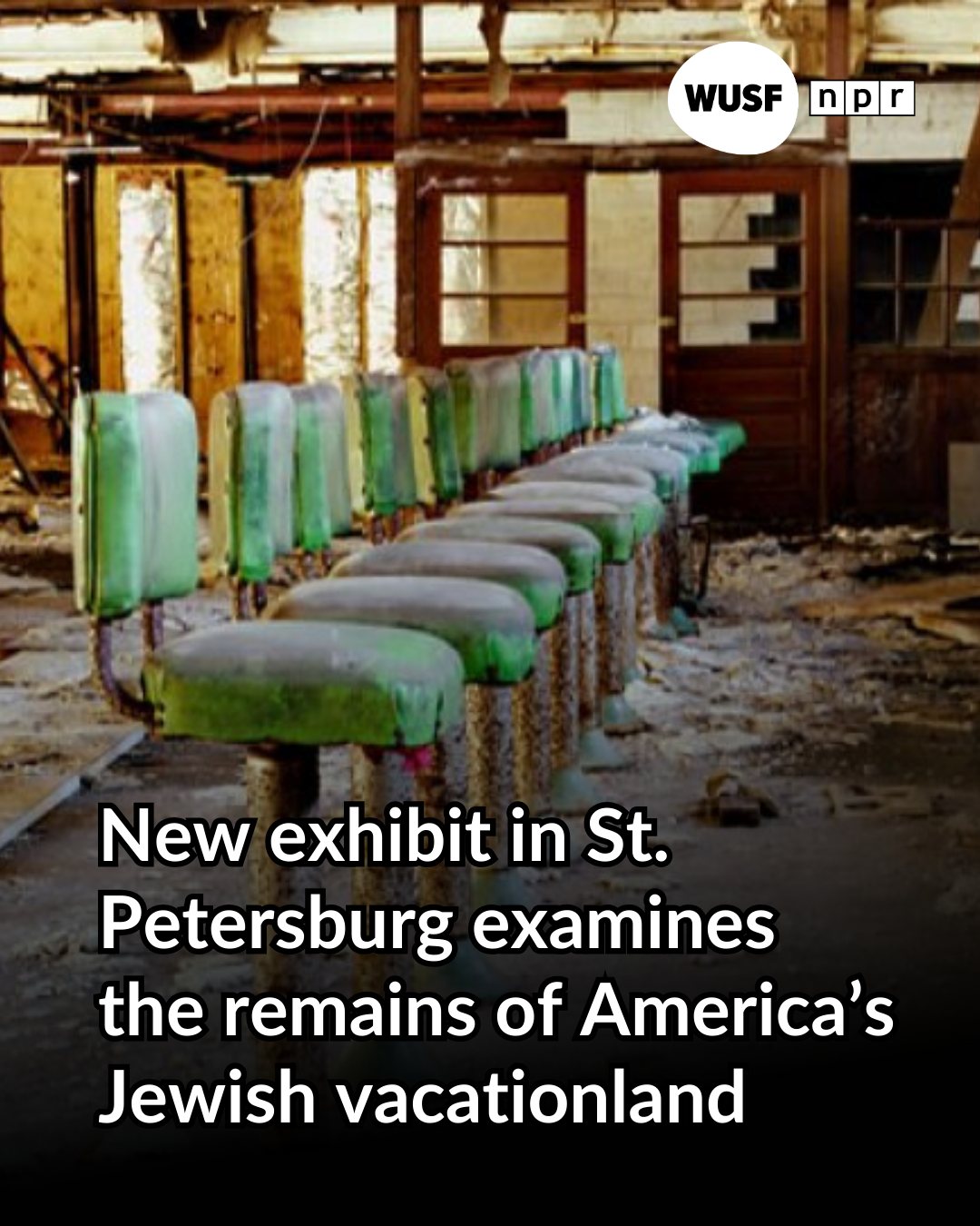 WUSF - "The Borscht Belt: Revisiting the Remains of America’s Jewish ...