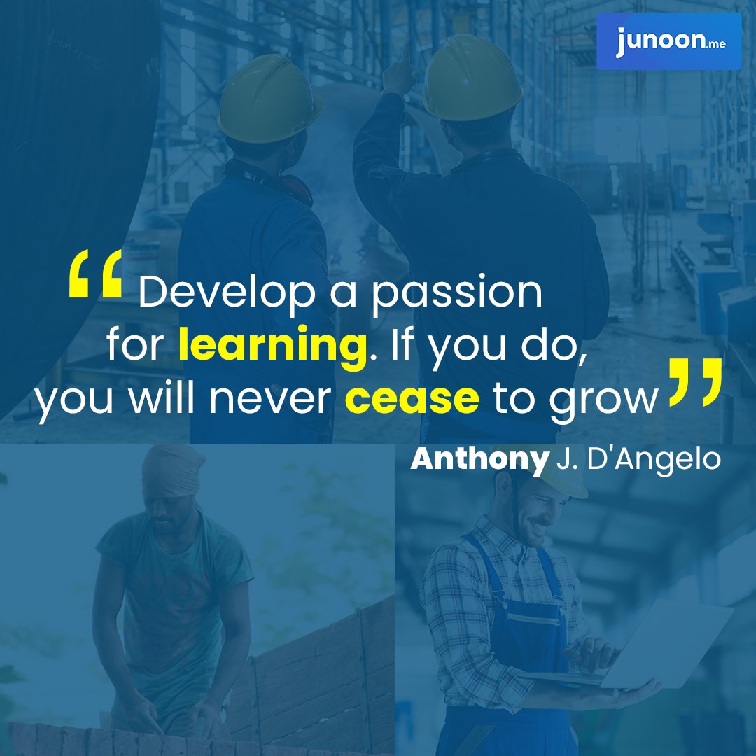Junoon - "Develop a passion for learning. If you do, you... | Facebook