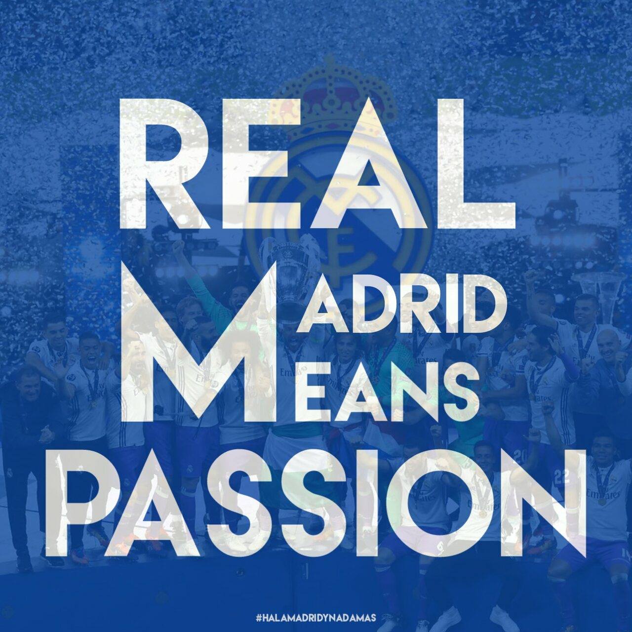 Real Madrid Means Passion