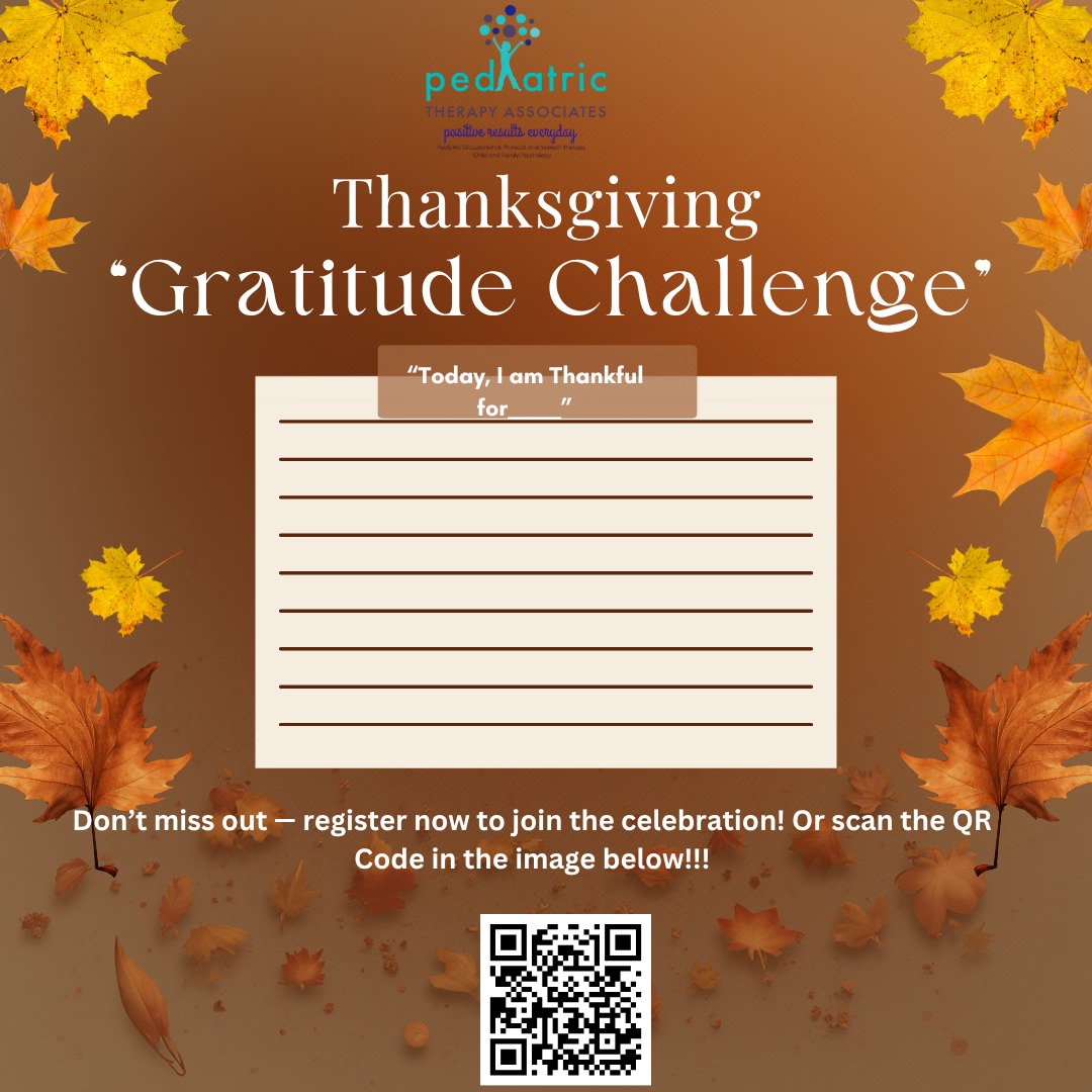 🦃 Join Our Daily Gratitude... - Pediatric Therapy Associates | Facebook