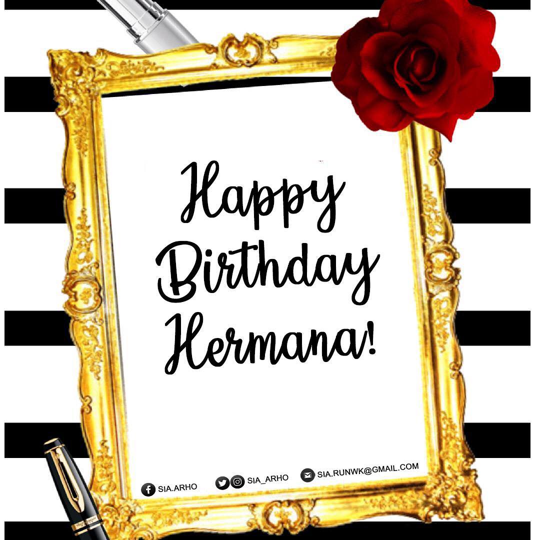 Happy Birthday To Our Inspirational Hermana Jatibonicu Today Is The Day You Were Brought Into