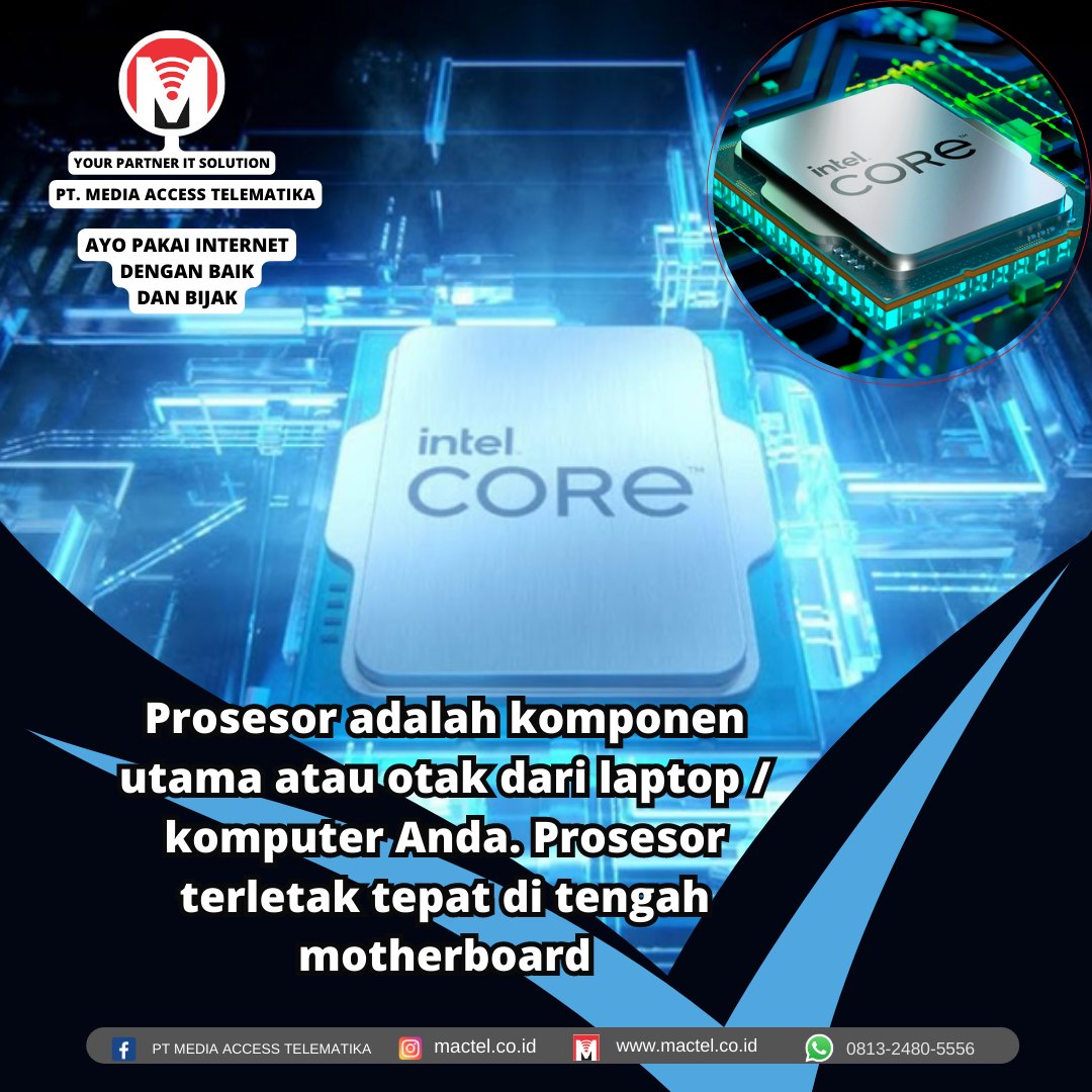 Prosesor Adalah Komponen Pt Media Access Telematika