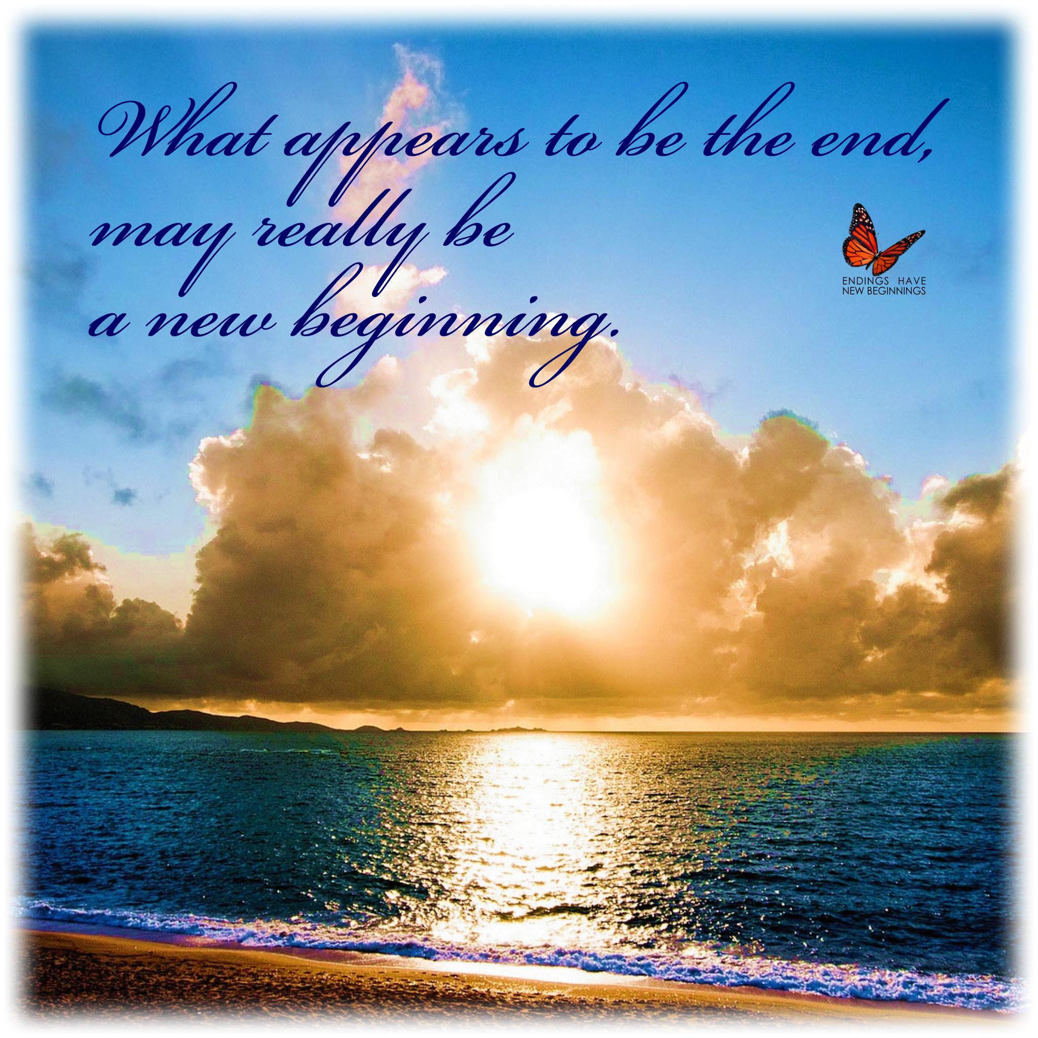 ♥ ^_^ - Endings Have New Beginnings | Facebook