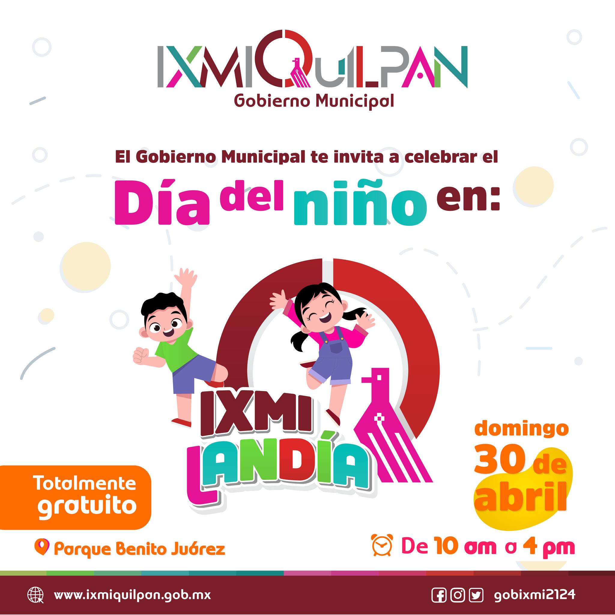Ixmiquilpan - 🎁🎈IxmiLandia🎈🎁 Con motivo de la conmemoración del # ...
