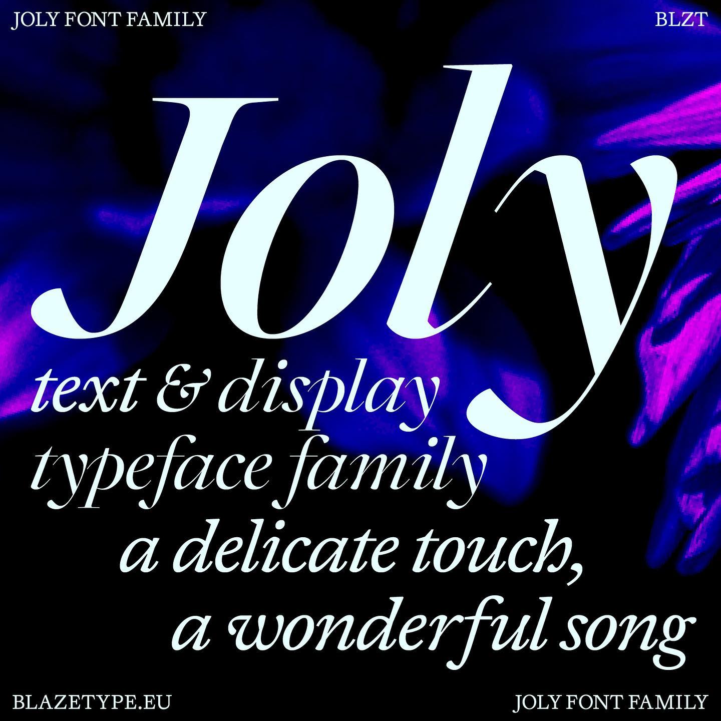 New Font Release 🌸🌸🌸 Joly Blaze Type Foundry
