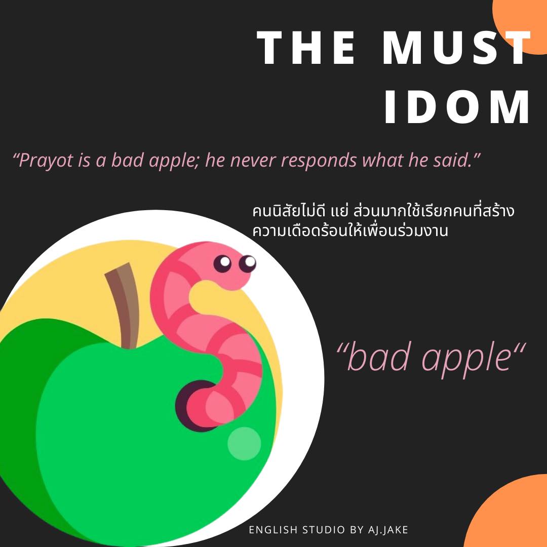 The must idiom “bad apple”... - English Studio by Aj. Jakey